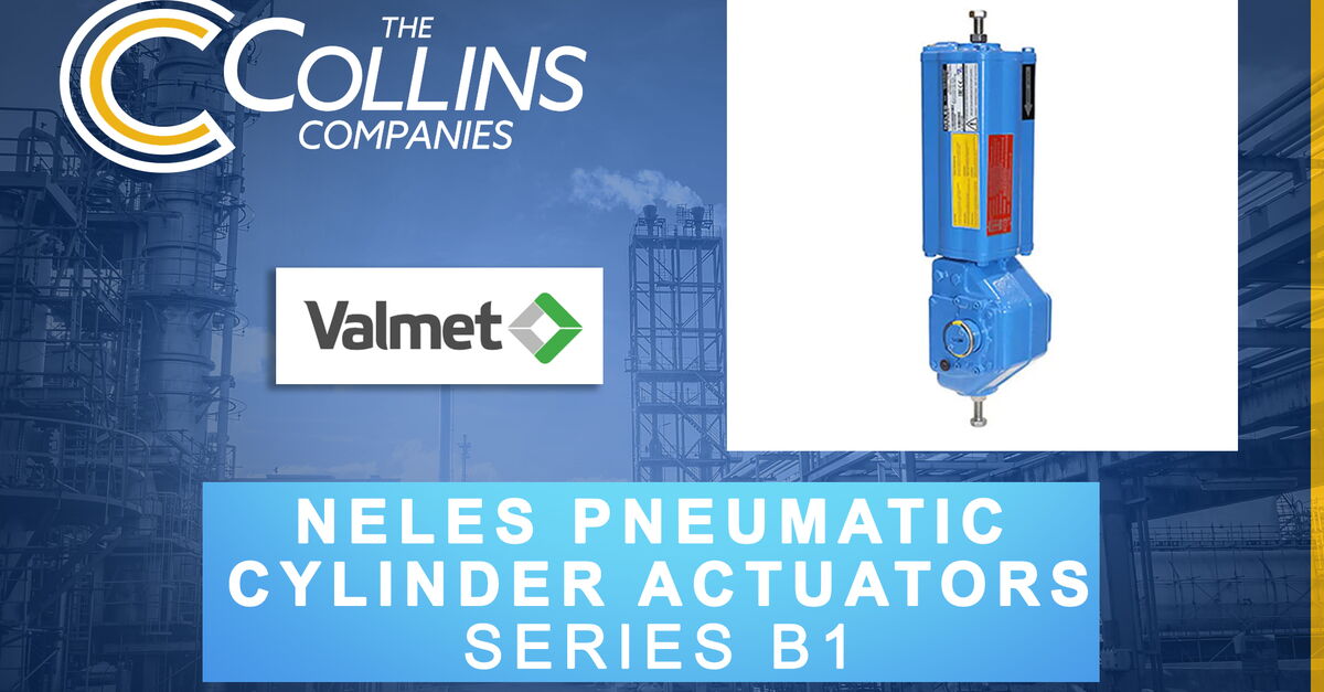 Neles™ pneumatic cylinder actuators B Series - The Collins Companies